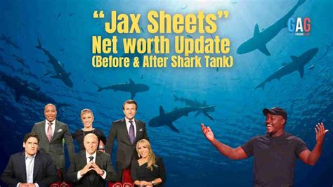 Jax Sheets Net Worth 2025 Update Before And After Shark Tank Geeksaroundglobe