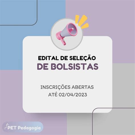 Edital De Seleção De Bolsistas Pet Pedagogia