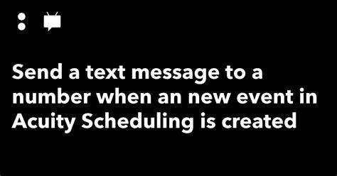 Send A Text Message To A Number When An New Event In Acuity Scheduling