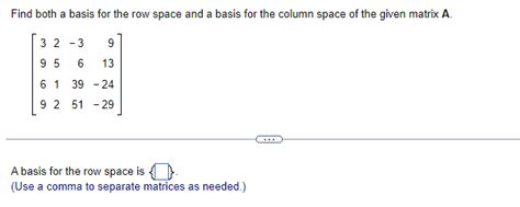Solved Find Both A Basis For The Row Space And A Basis For Chegg Com