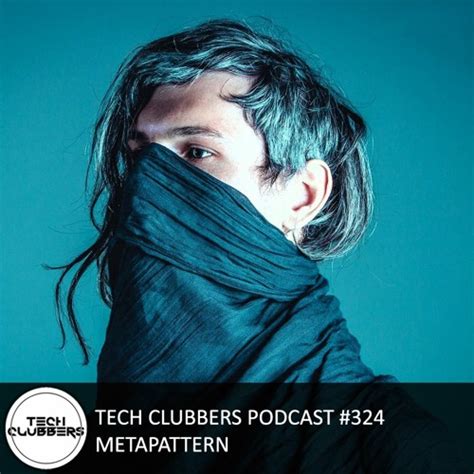 Stream Metapattern Tech Clubbers Podcast 324 By Tech Clubbers
