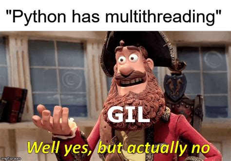 Python Has Multithreading Rprogrammerhumor