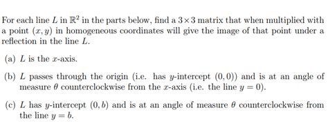 Solved For Each Line L In R2 In The Parts Below Find A 3 X Chegg Com