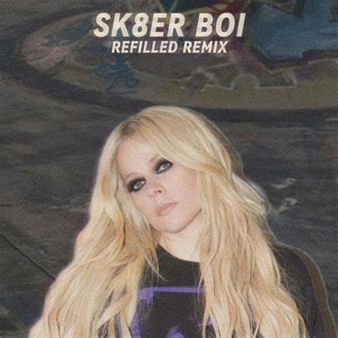 Avril Lavigne Sk8er Boi Refilled Remix By Refilled Free Download