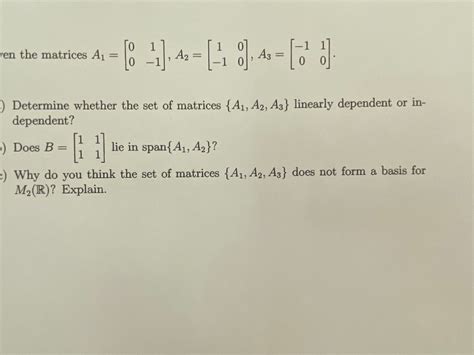 solved 1 ven the matrices a1 [8 1] a₂ [ 1 ] 43 [