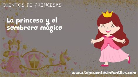 La princesa y el sombrero mágico Cuentos infantiles 2025