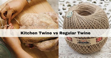 Kitchen Twine Vs Regular Twine