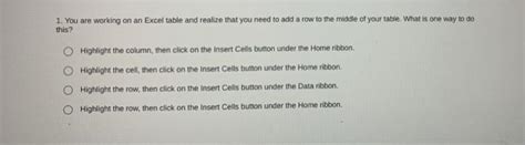solved 1 you are working on an excel table and realize that