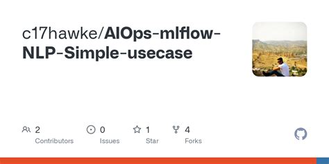 GitHub C Hawke AIOps Mlflow NLP Simple Usecase