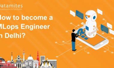 How To Become MLops Engineer In Hyderabad DataMites Offical Blog