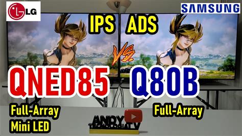 Lg Qned85 Vs Samsung Q80b Qled Full Array Mini Led Vs Full Array