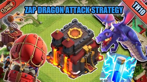Th10 Zap Dragon Attack Strategy 2023 Clash Of Clans Coc Youtube