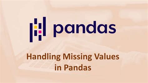Handling Missing Values In Pandas