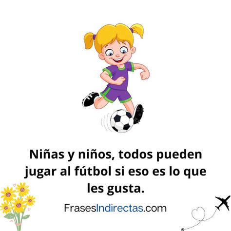 Frases De Igualdad De Género Y Respeto Frases Indirectas