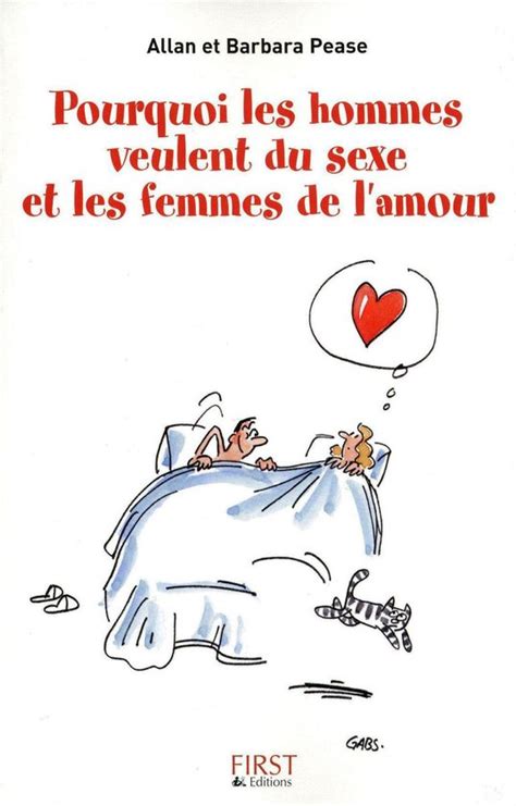 Pourquoi Les Hommes Veulent Du Sexe Et Les Femmes De Lamour Ebook