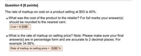 Solved Question Points The Rate Of Markup On Cost On A Chegg Com