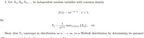 [answered] be 4 let x x2 x3 be independent random variables with common