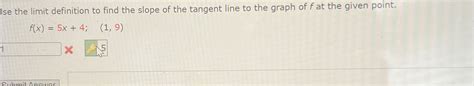solved jse the limit definition to find the slope of the