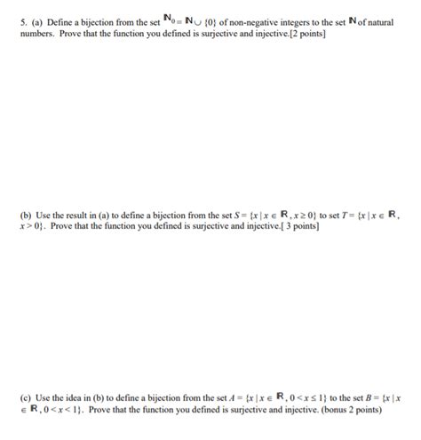 Solved 5 A Define A Bijection From The Set No Nu 0 Of