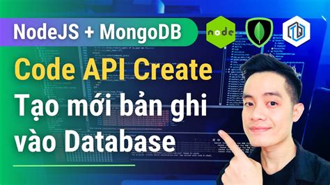 58 Hoàn thành API Create Tạo mới bản ghi vào Database NodeJS MongoDB TrungQuanDev YouTube