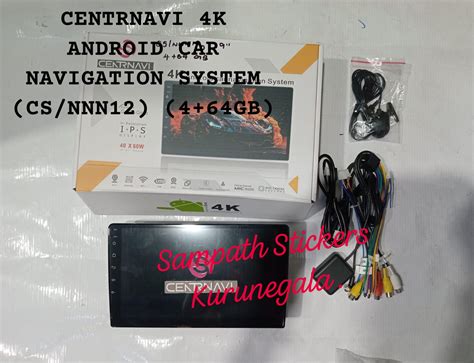 CENTRNAVI 4K ANDROID CAR NAVIGATION SYSTEM Sampath Stickers