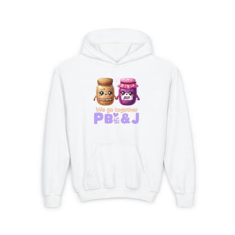 We Go Together Like Peanut Butter And Jelly Cozy Hoodie Best Friends
