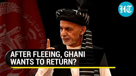 After Fleeing To Uae Ashraf Ghani Says Hes In Talks To Return To