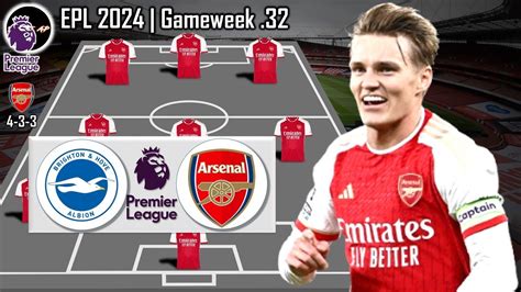 Brighton Vs Arsenal Fc Arsenal Predictions Starting Lineup Premier