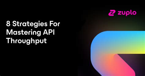 Mastering Api Throughput 8 Key Strategies For Optimal Performance