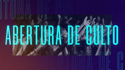 Abertura De Culto Personalizada Para Igrejas Youtube