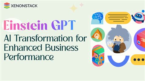 Einstein Gpt Elevating Customer Experiences With Ai Transformation