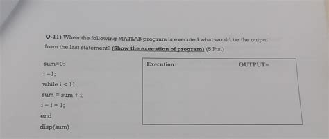 Solved Q 11 When The Following Matlab Program Is Executed