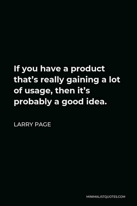 Larry Page Quote You Never Lose A Dream It Just Incubates As A Hobby