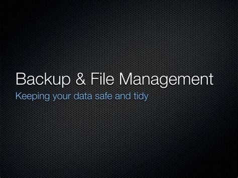 Backup And File Management Ppt