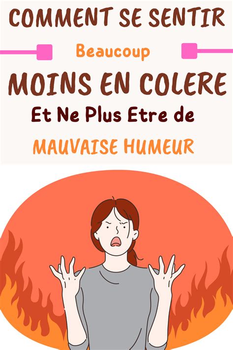 Comment Ne Plus Se Mettre En Colère Etapes A Suivre