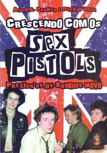 Crescendo Com Os Sex Pistols Mercadolivre