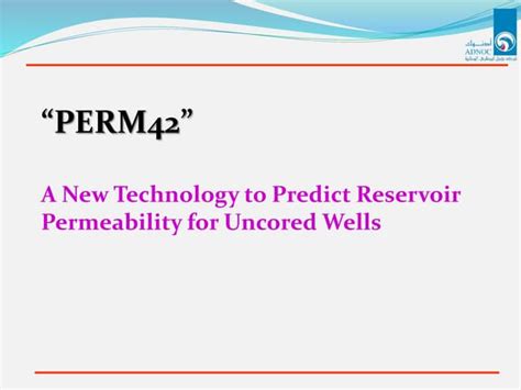 Predict Permeability For Uncored Wells Ppt