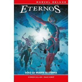 Marvel Deluxe Los Eternos Sólo la muerte es eterna