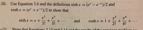 Solved Use Equation 36 And The Definitions Sinh X