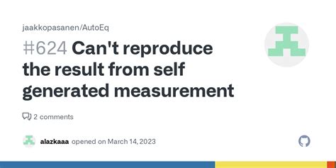 can t reproduce the result from self generated measurement · issue 624