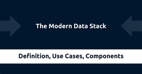 Modern Data Stack Use Cases And Components 2023