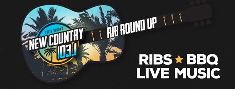 New Country 1031s Rib Round Up 2023 Fox Sports 640 South Florida