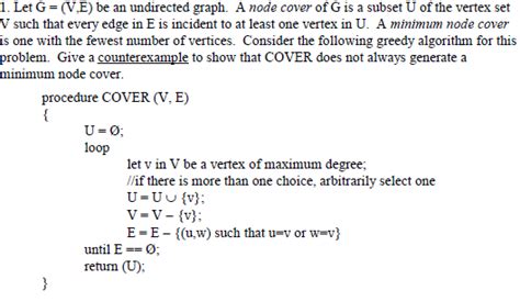 Solved Let G V E Be An Undirected Graph A Node Cover Chegg