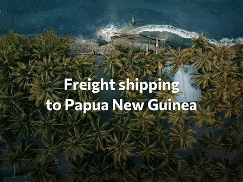 Freight Shipping To Papua New Guinea