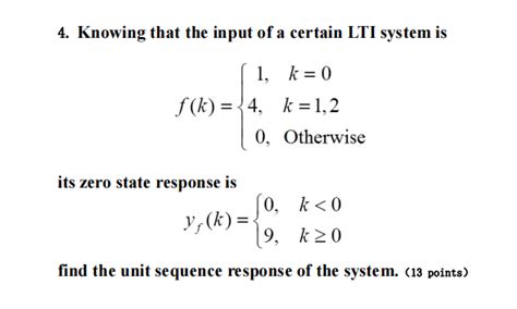 Solved 4 Knowing That The Input Of A Certain Lti System Is
