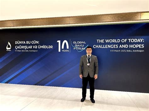 Mukhtar Hajiyev On Linkedin DÜnya Bu GÜn ÇaĞiriŞlar VƏ ÜmİdlƏr Açılış Mərasimi The World Of