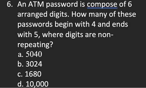 solved 6 an atm password is compose of 6 arranged digits