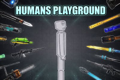Humans Playground Play Online