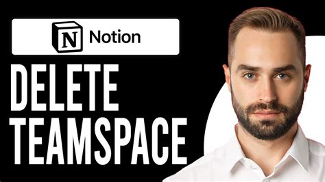 How To Delete Teamspace In Notion A Complete Guide YouTube