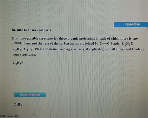 Solved Draw One Possible Structure For These Organic Chegg